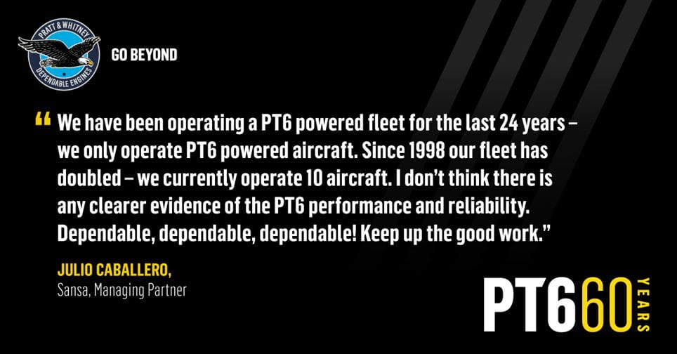 PT6 60th Anniversary Testimonial Series | Pratt & Whitney